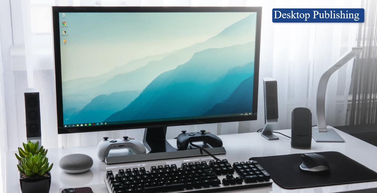 Desktop Publishing (DTP) & Its Importance